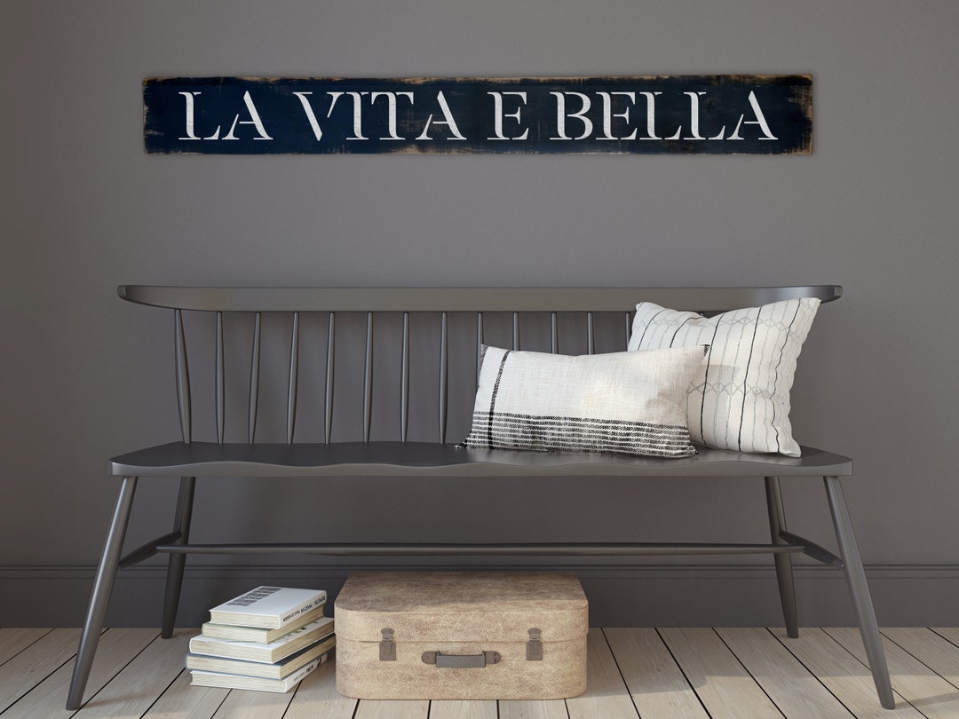 La Vita é Bella, Life is Beautiful! Antique Style Rustic Italian Wall ...