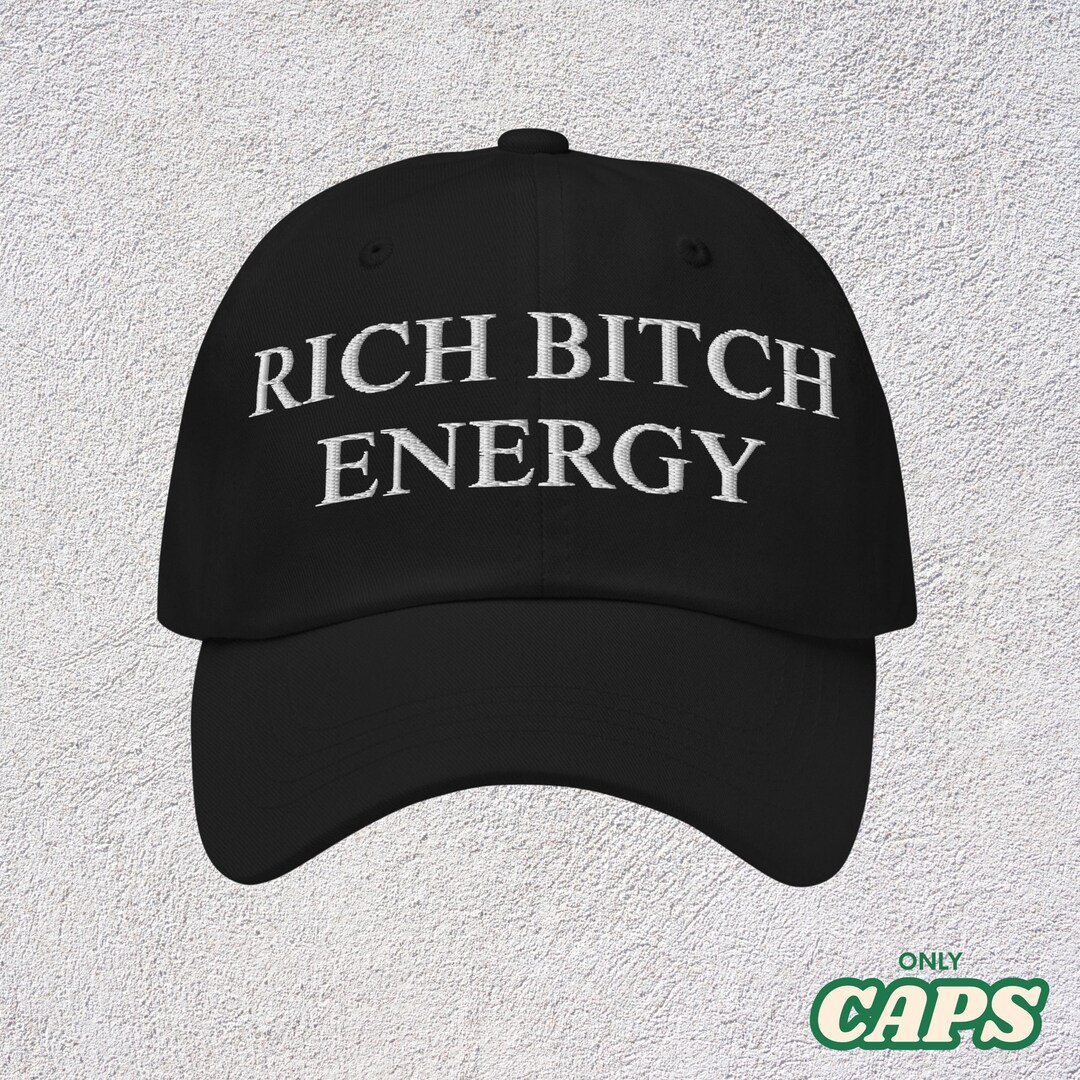 Rich Bitch Energy Hat Trendy Empowerment Cap Stylish Gift for Her ...