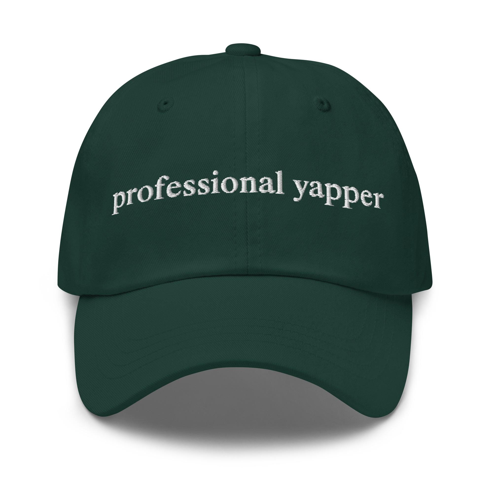 Professional Yapper | Custom Dad Hat Embroidered | Funny Meme Hat ...