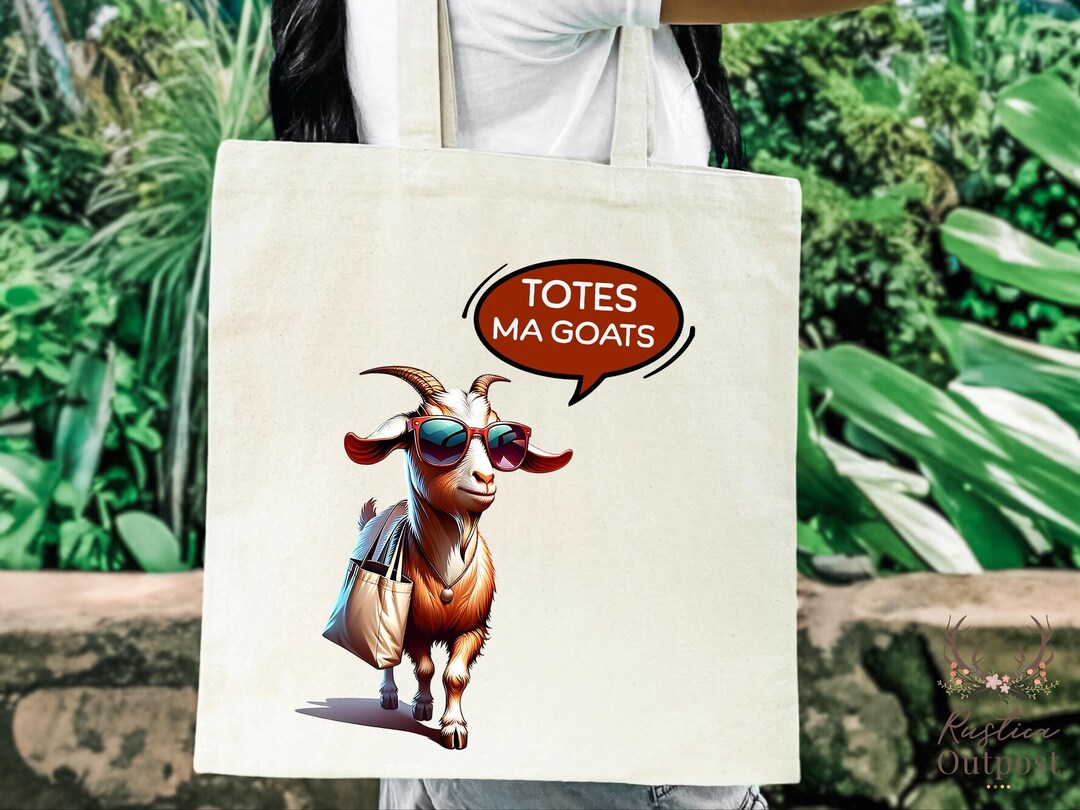 Funny Goat Tote Bag, Totes Ma Goats, Gift for Goat Lovers, Reusable ...
