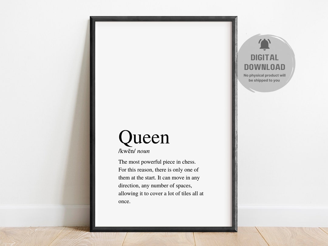 Queen Definition Print, Printable Wall Art, Word Definitions, Quote ...