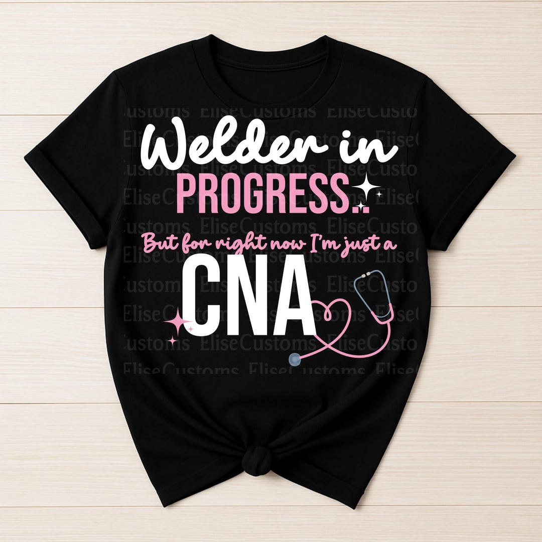 Welder in Progress CNA Sweatshirt | Pink Stethoscope Healthcare Gift - Etsy