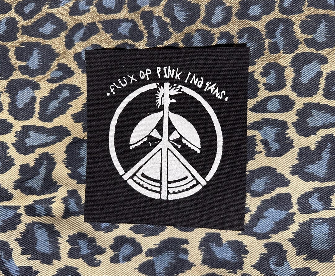 Flux of Pink Indians "peace" DIY Patch- Punk Crust Leftover Crack Crass ...