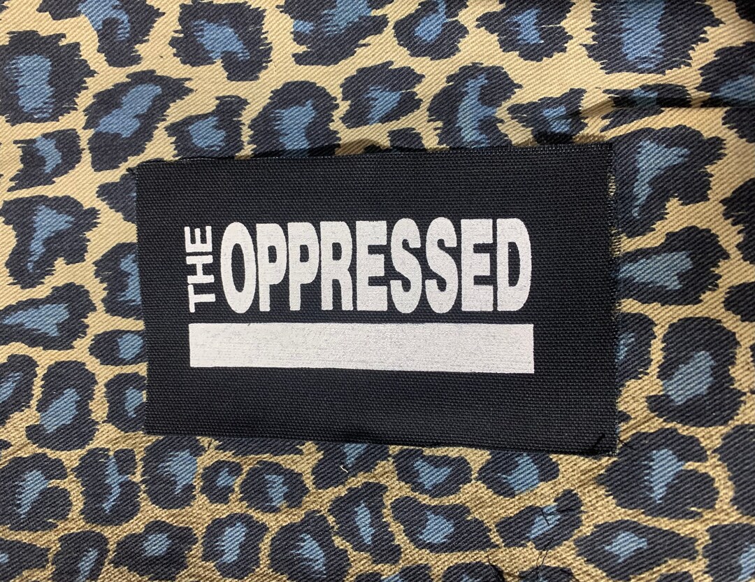 The Oppressed DIY Patch- Punk Crust Black Flag Leftover Crack Oi - Etsy