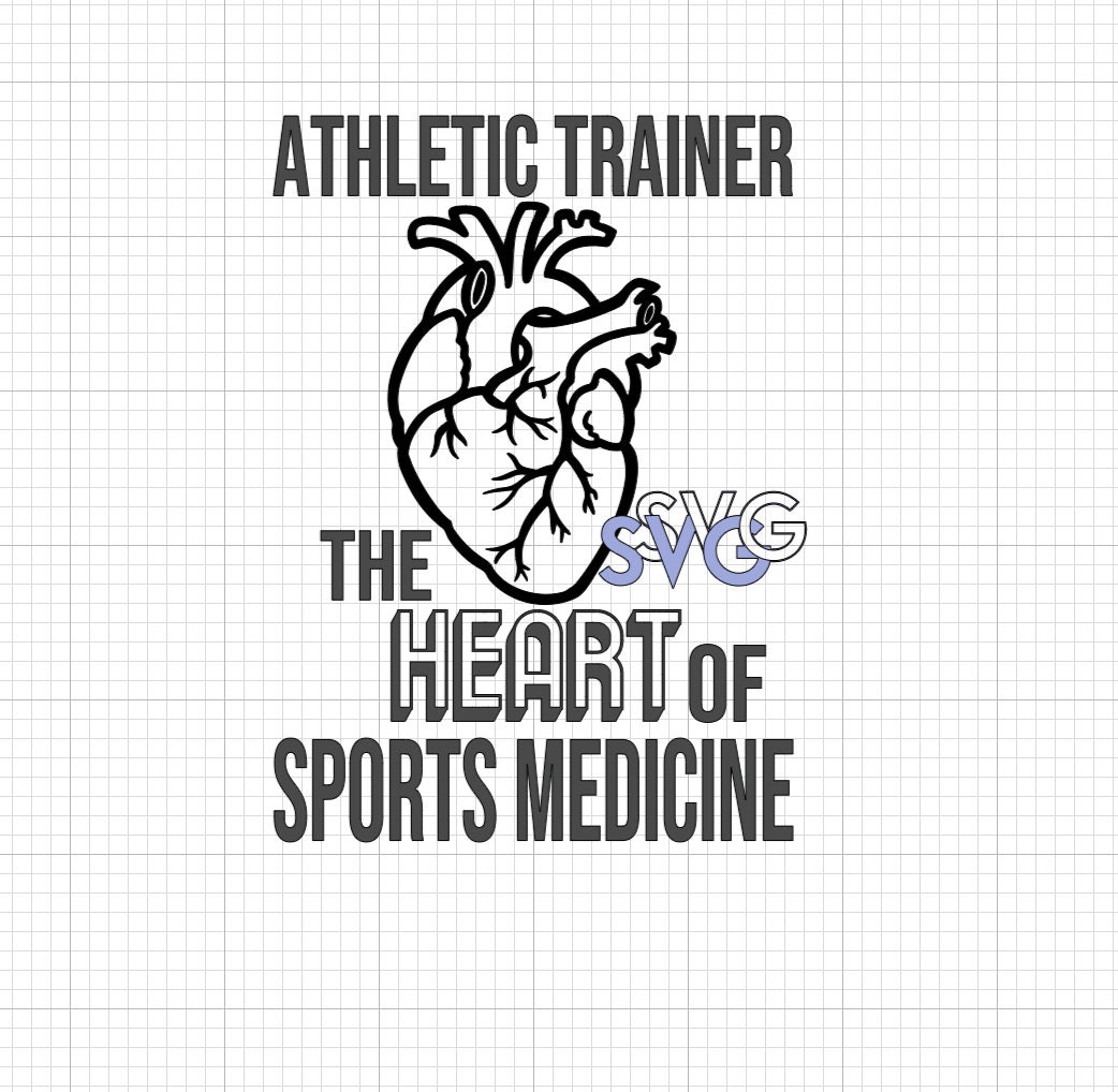 Athletic Trainer is the HEART of Sports Medicine Bundle SVG Zip File ...