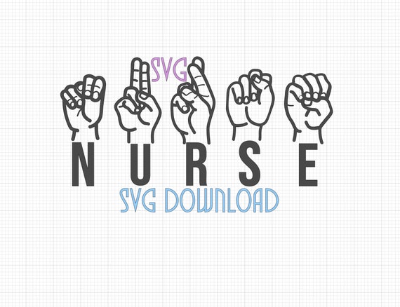 ASL Nurse SVG Instant Download - Etsy