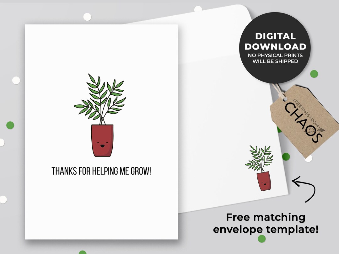 Thanks for Helping Me Grow Printable Card | Punny Thank You Card, End ...