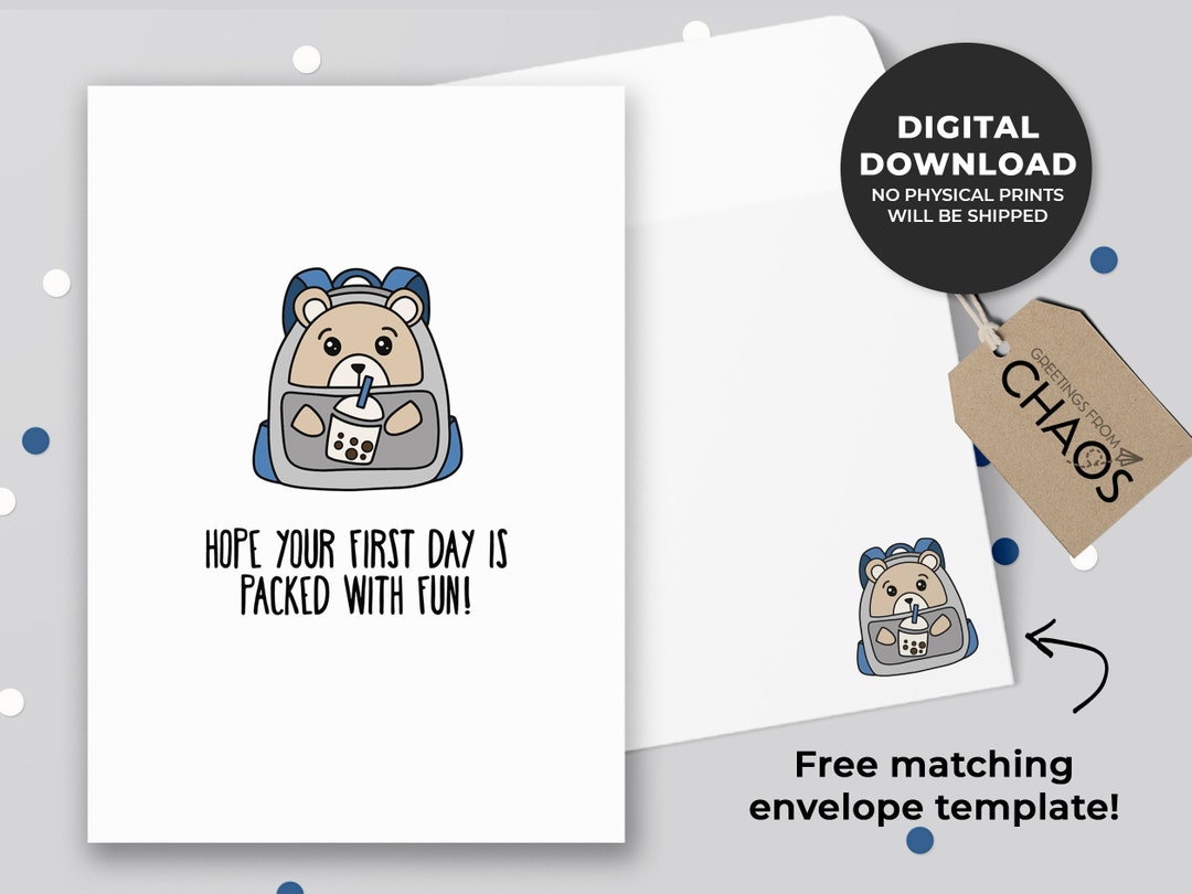 Hope Your First Day is Packed With Fun Printable Card | Card for ...