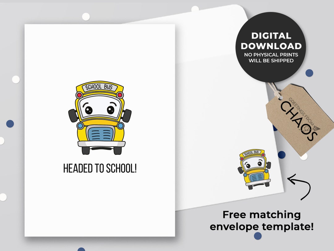 Headed to School Printable Card | Card for Teachers, First Day of ...