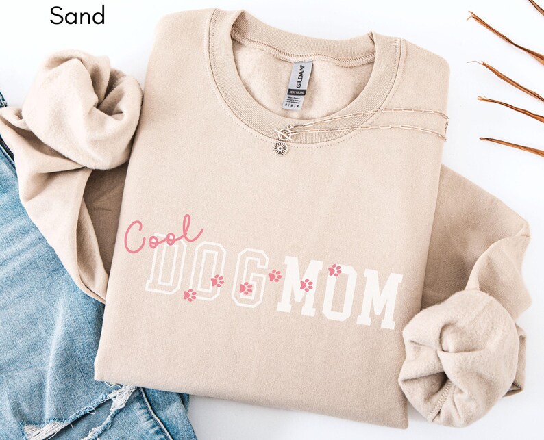 Cool Dog Mom Sweater, Dog Mama Crewneck, New Dog Owner Gift, Dog Lover ...