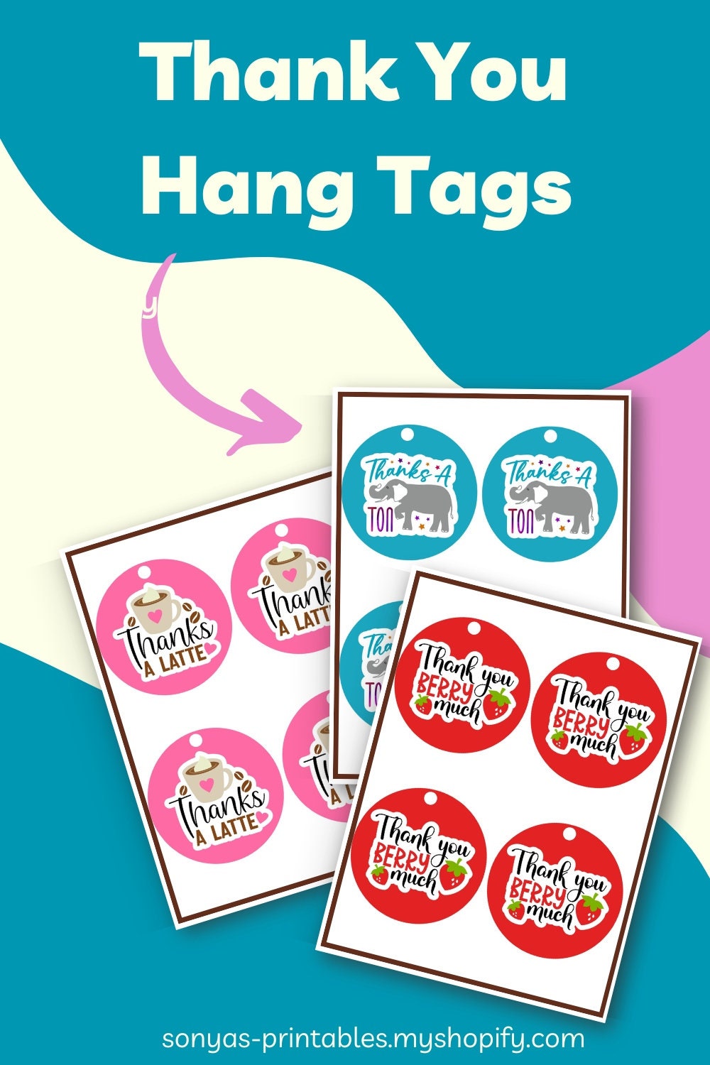 Printable Thank You Hang Tags Thanks A Ton Gift Tags Thanks A Latte ...