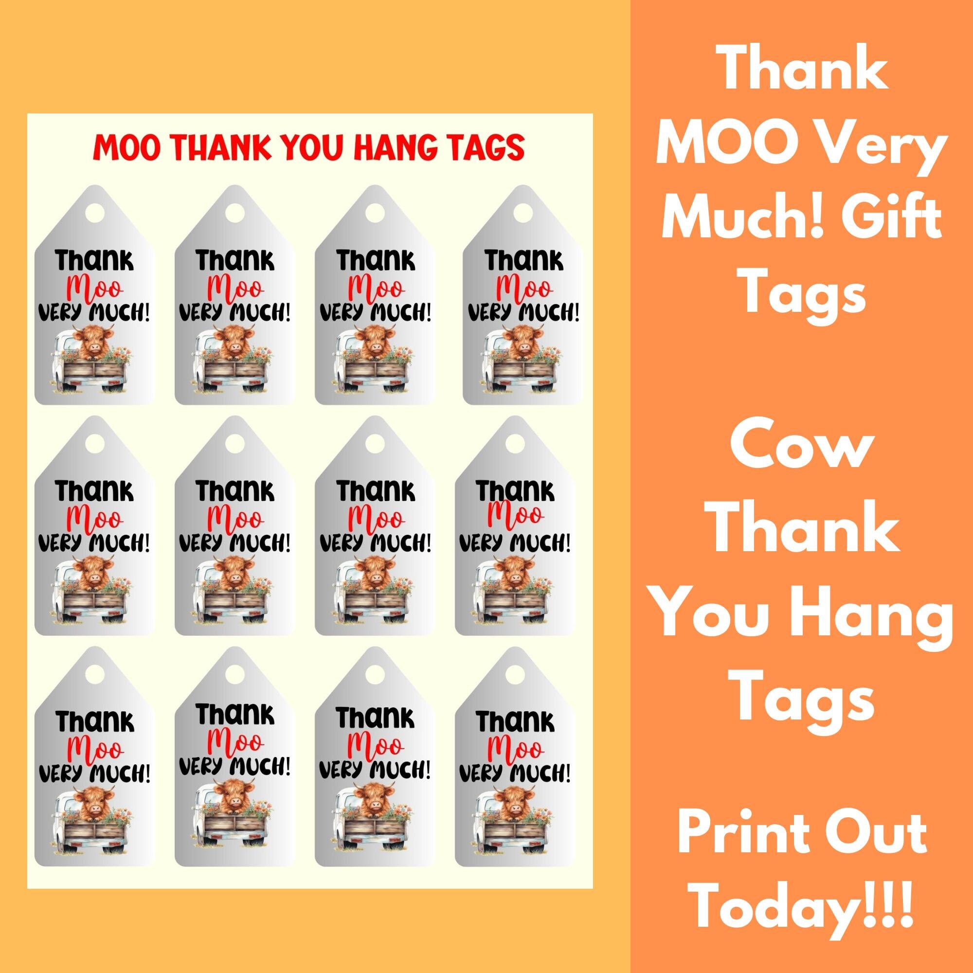 Printable Thank You "moo" Very Much Hang Tags | Moo Thank You Gift Tags ...