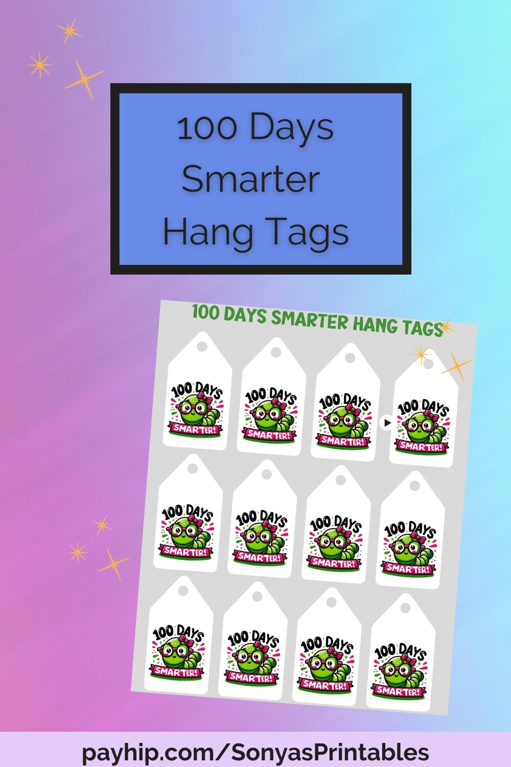 100 Days Smarter Hang Tag Printable 100 Days of School Favor Tags 100 ...