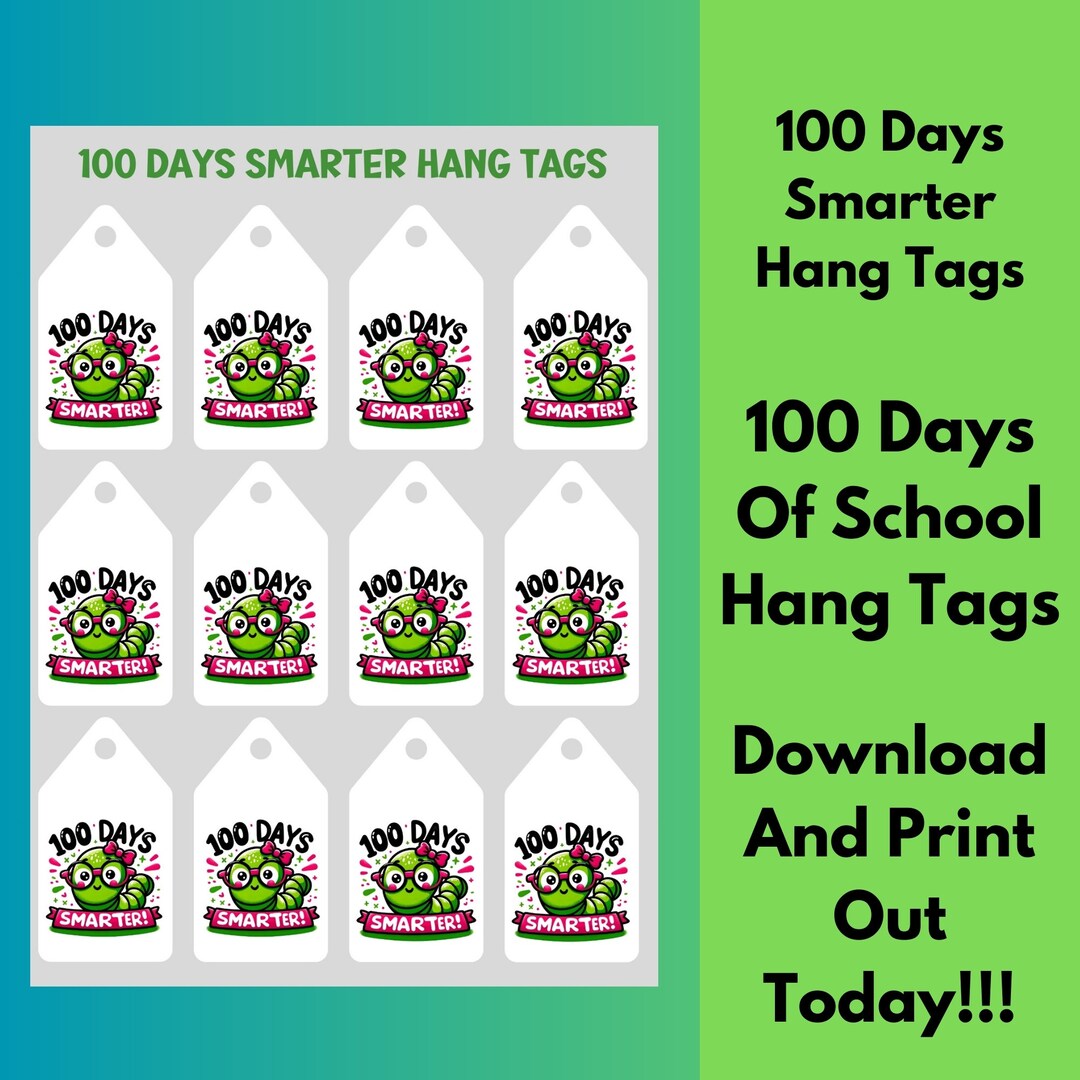 100 Days Smarter Hang Tag Printable 100 Days of School Favor Tags 100 ...