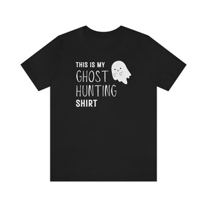 This is My Ghost Hunting Shirt, Ghost Hunting Shirt, Paranormal ...