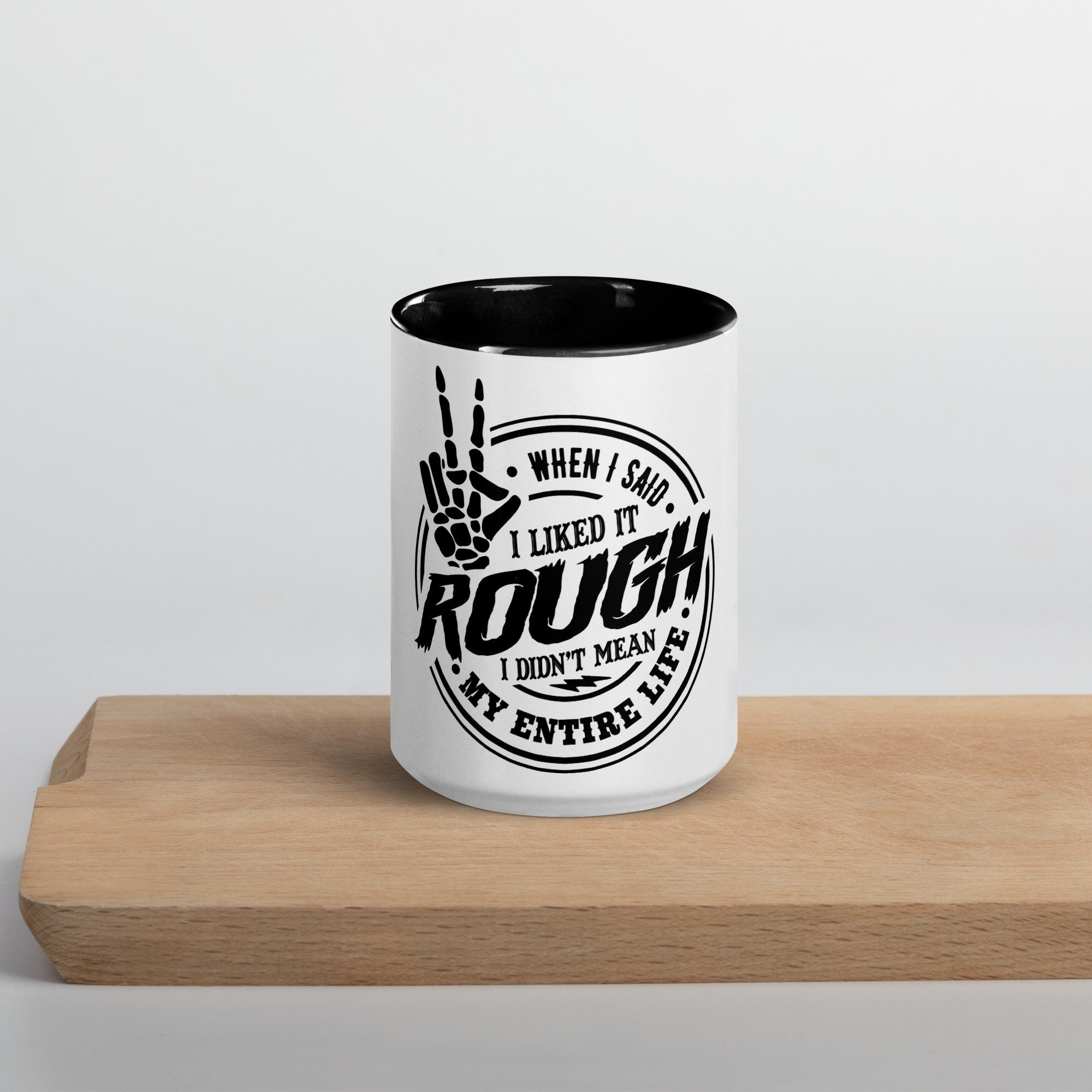 Life is Rough, Funny Coffee Cup, Humors Coffee Mug, Everyday Struggles ...