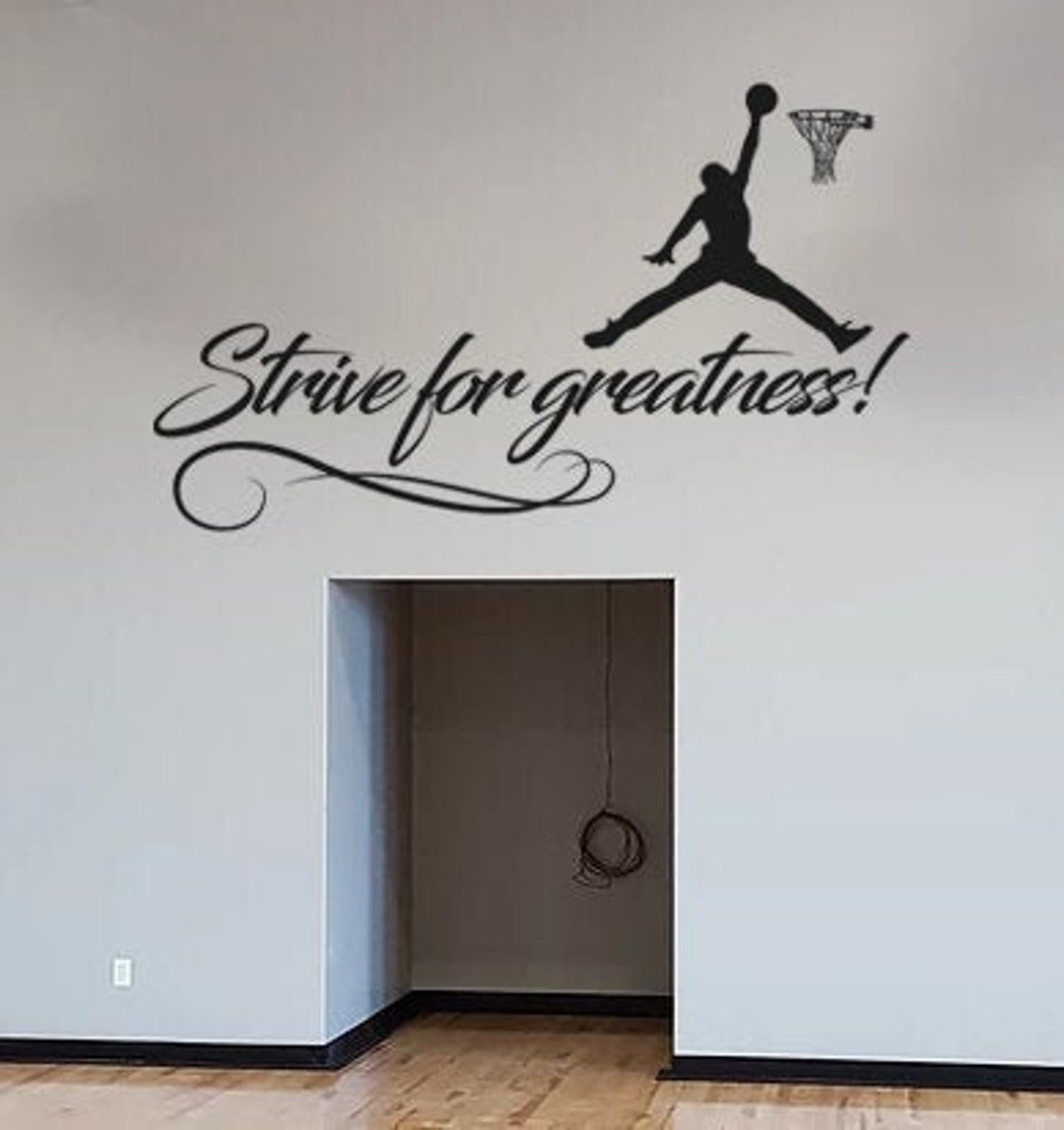 Strive for Greatness Vinyl Wall Decal, Waiting Room Decoration, Custom ...