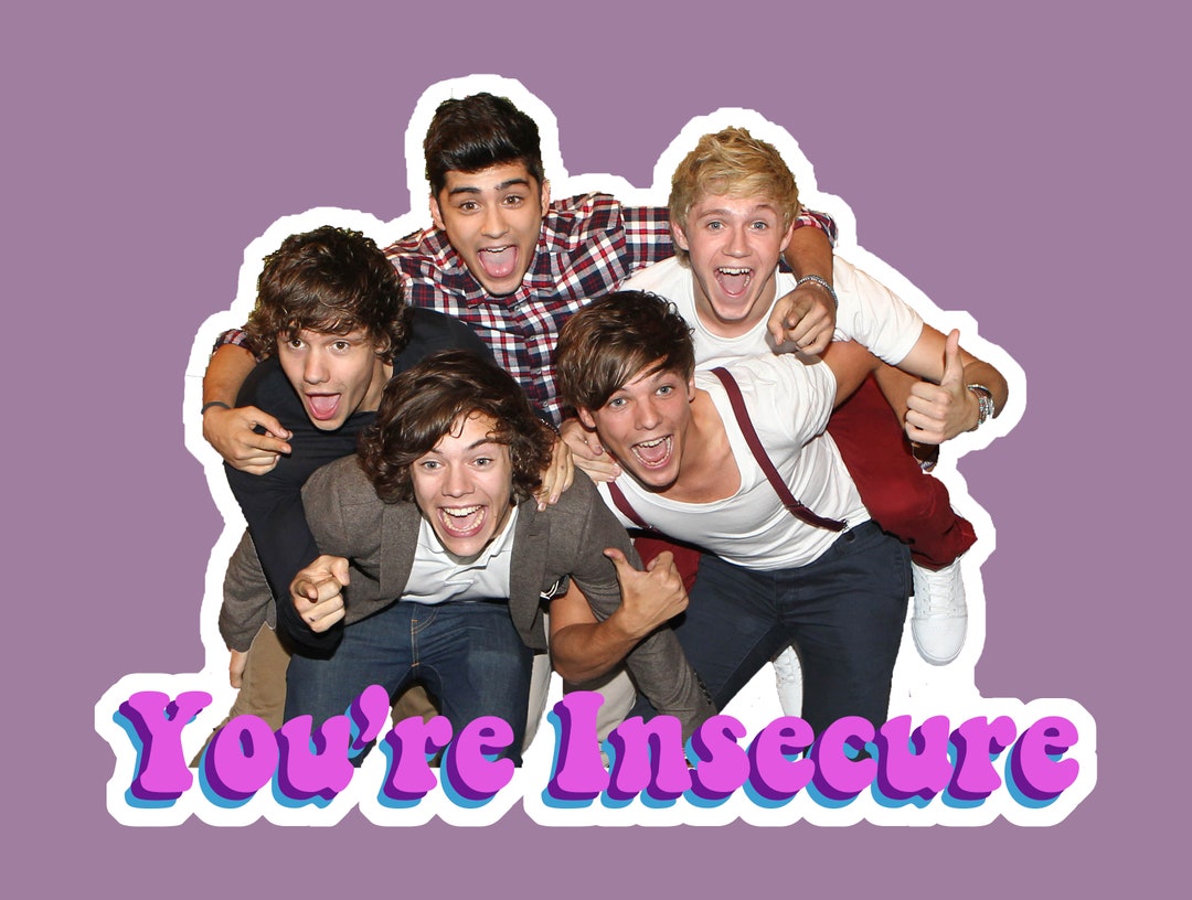 You're Insecure | One Direction What Makes You Beautiful Sticker - Etsy