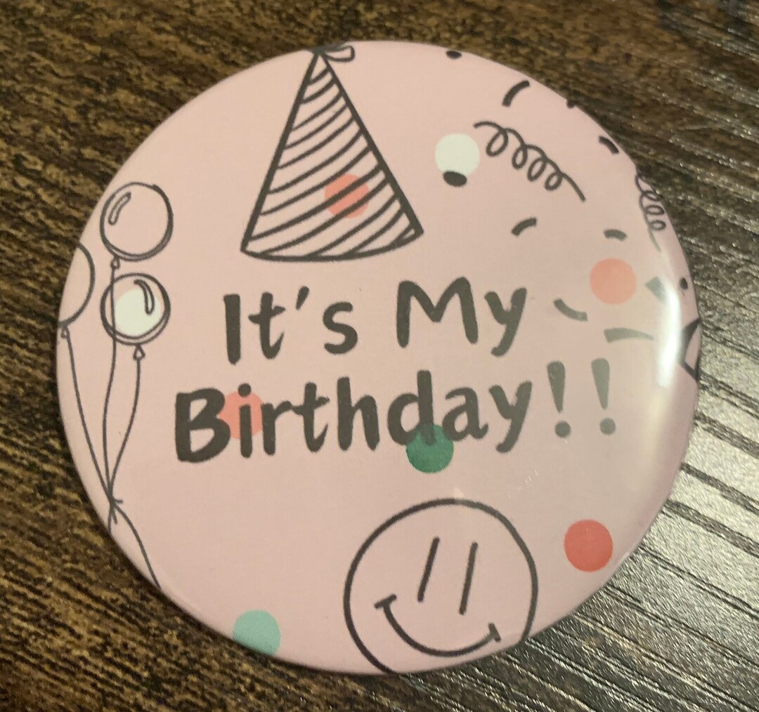 2.25 Birthday Buttons, Birthday Badges, Custom Buttons, Birthday Pin ...