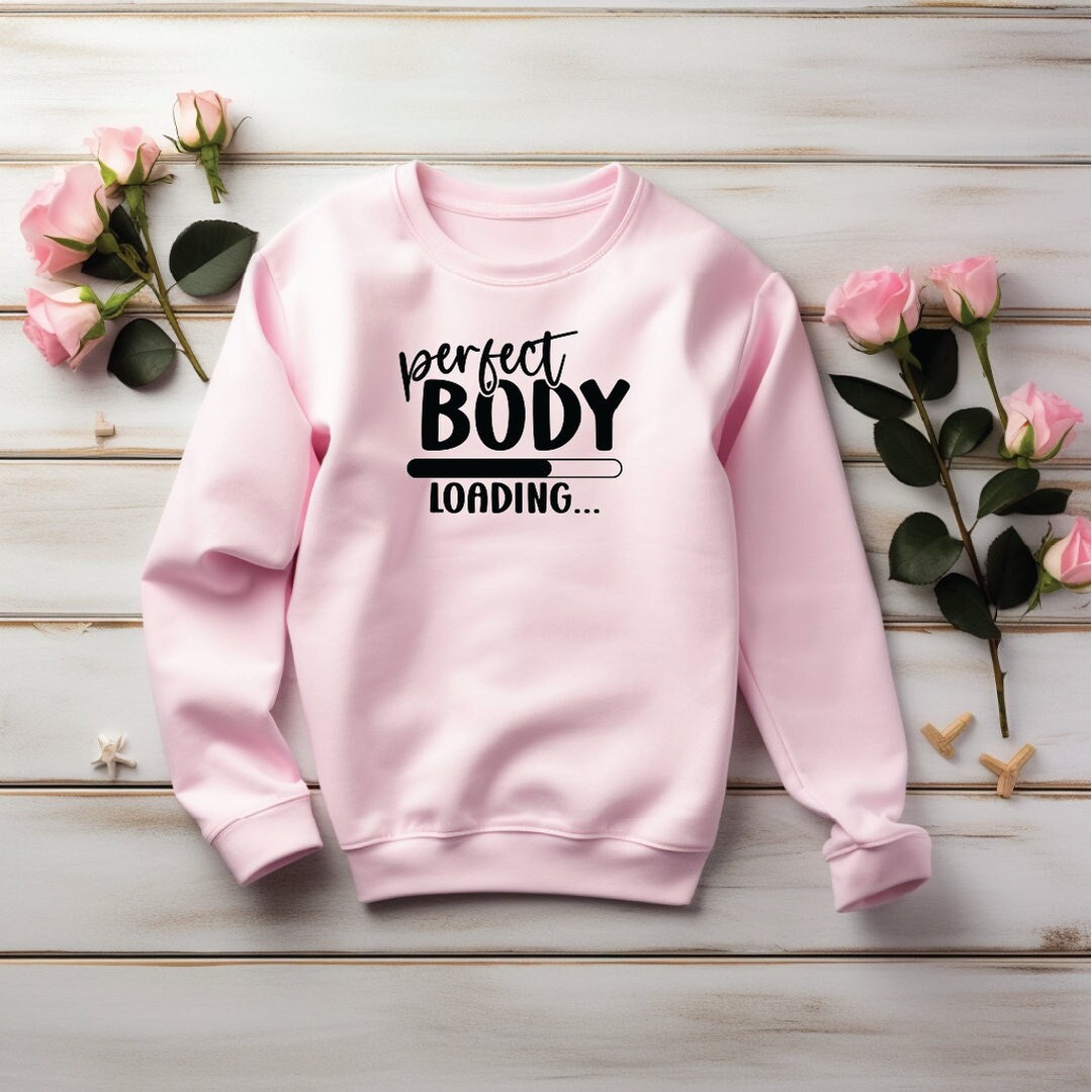 Perfect Body Loading Sweatshirt, Gym Pump Sweatshirts, Funny Gym Hoodie ...