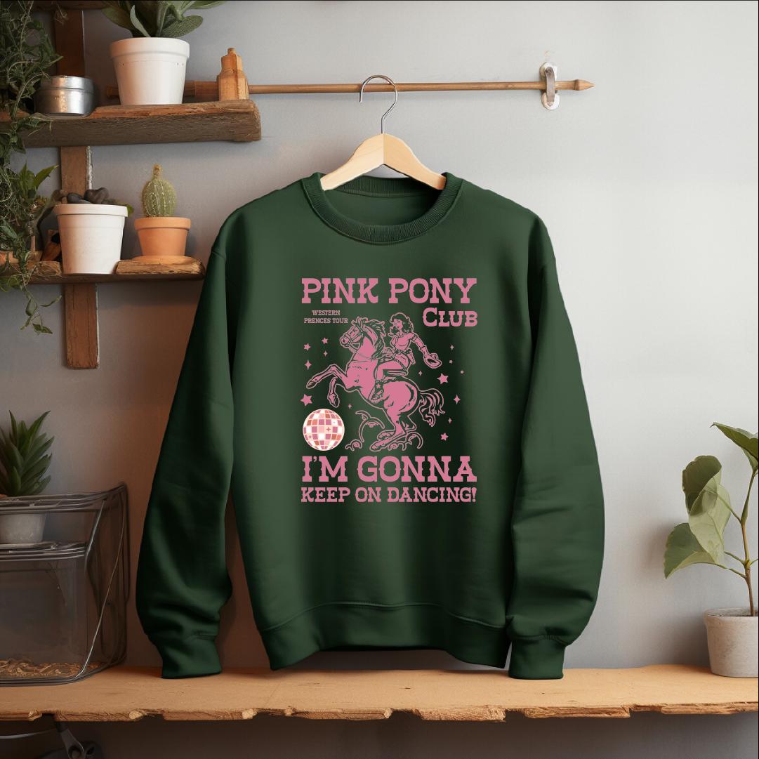 Pink Pony Club Sweatshirt, I'm Gonna Keep on Dancing Shirt, Pride Music ...