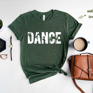 Dance Shirt, Dance Crew Shirt, Dance Enthusiast Gift, Dance Teacher ...