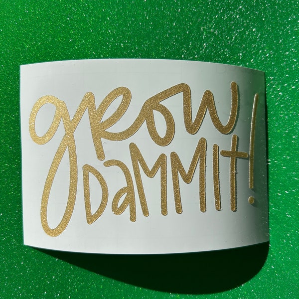 Grow Dammit - Etsy
