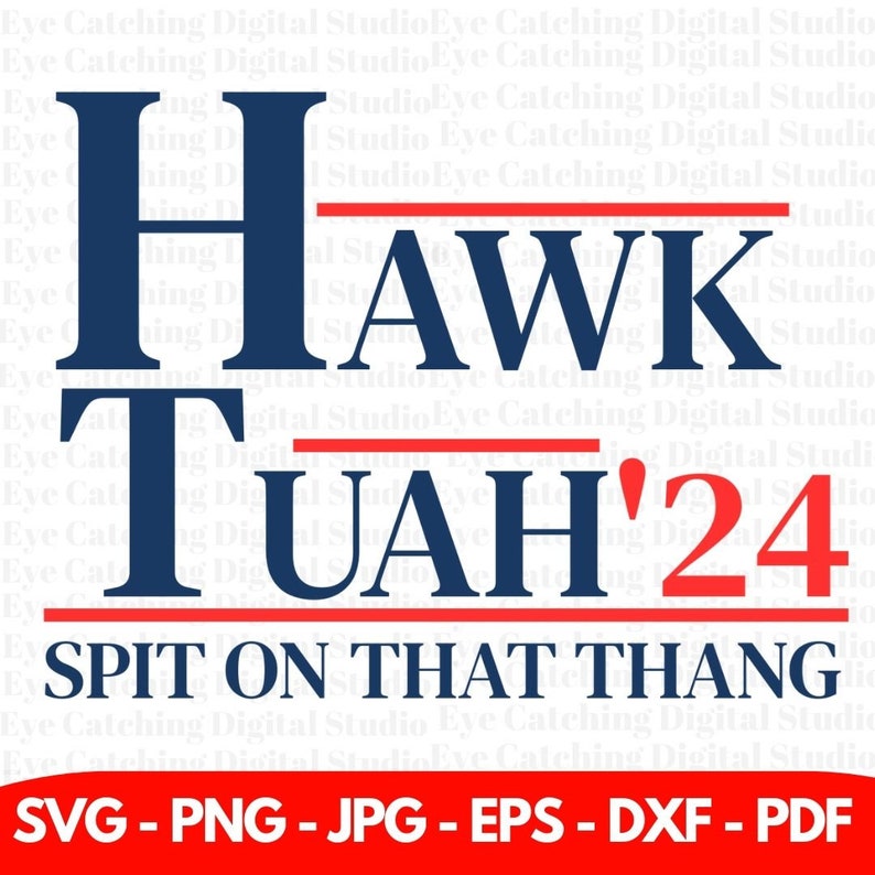 Hawk Tuah Spit on That Thang SVG, Hawk Tuah Girl, Hawk Tuah 24 Meme ...