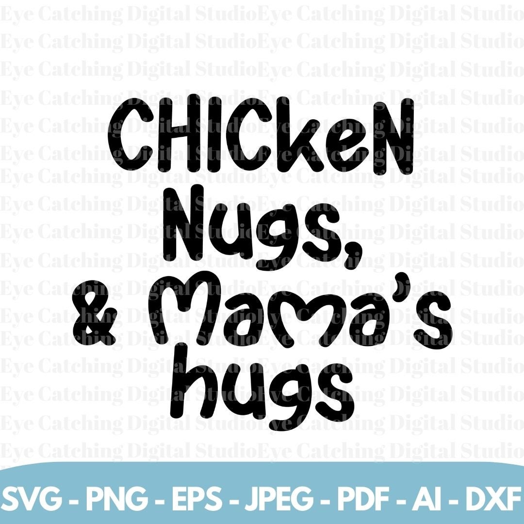 Chicken Nugs SVG, Mama's Hugs SVG, Toddler SVG , Kids Svg, Toddler ...
