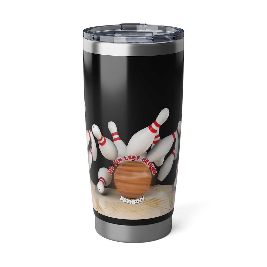 Tumbler, Bowling Theme, No Pin Left Behind - Fun Travel Mug, Sports ...