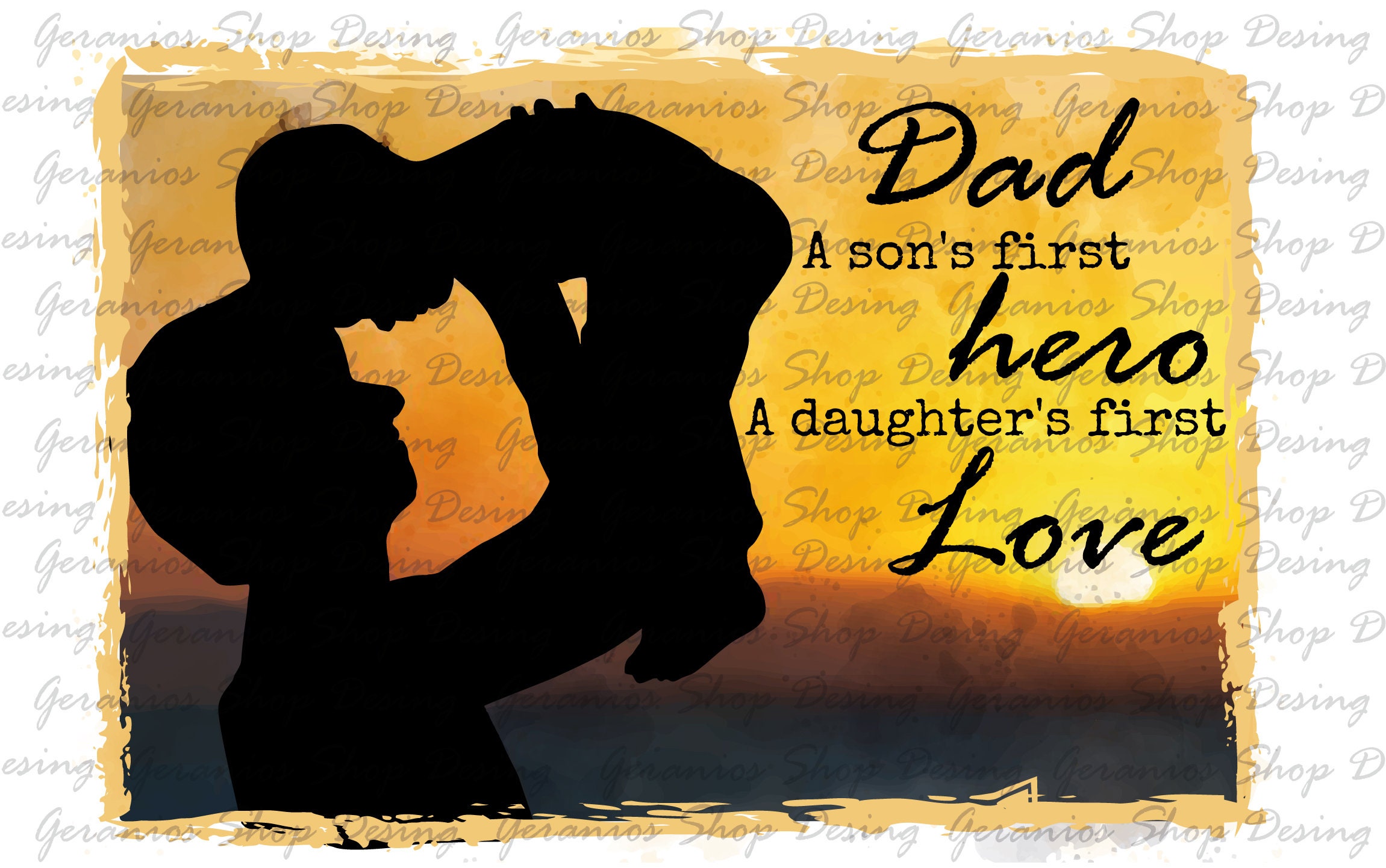Dad A Sons First Hero A Daughters First Love Etsy