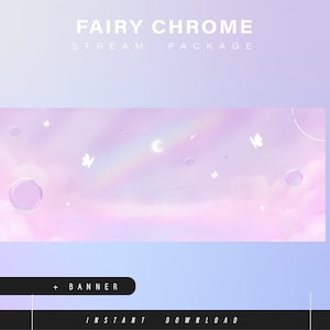 Fairy Chrome - Stream Package - Streaming Scenes - Twitch Overlay - Animated Screens - Twitch ...