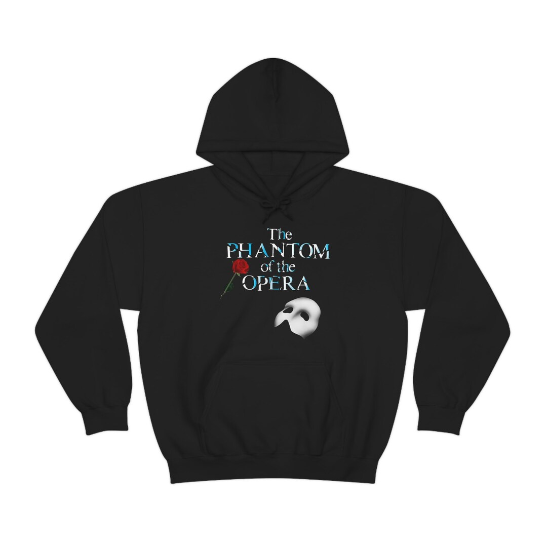 The Phantom of the Opera Broadway Show Hoodie Sweatshirt Size S to 3XL ...