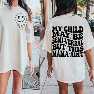 My Child May Be Semi-verbal but This Mama Aint Svgpvg/autism Mama ...