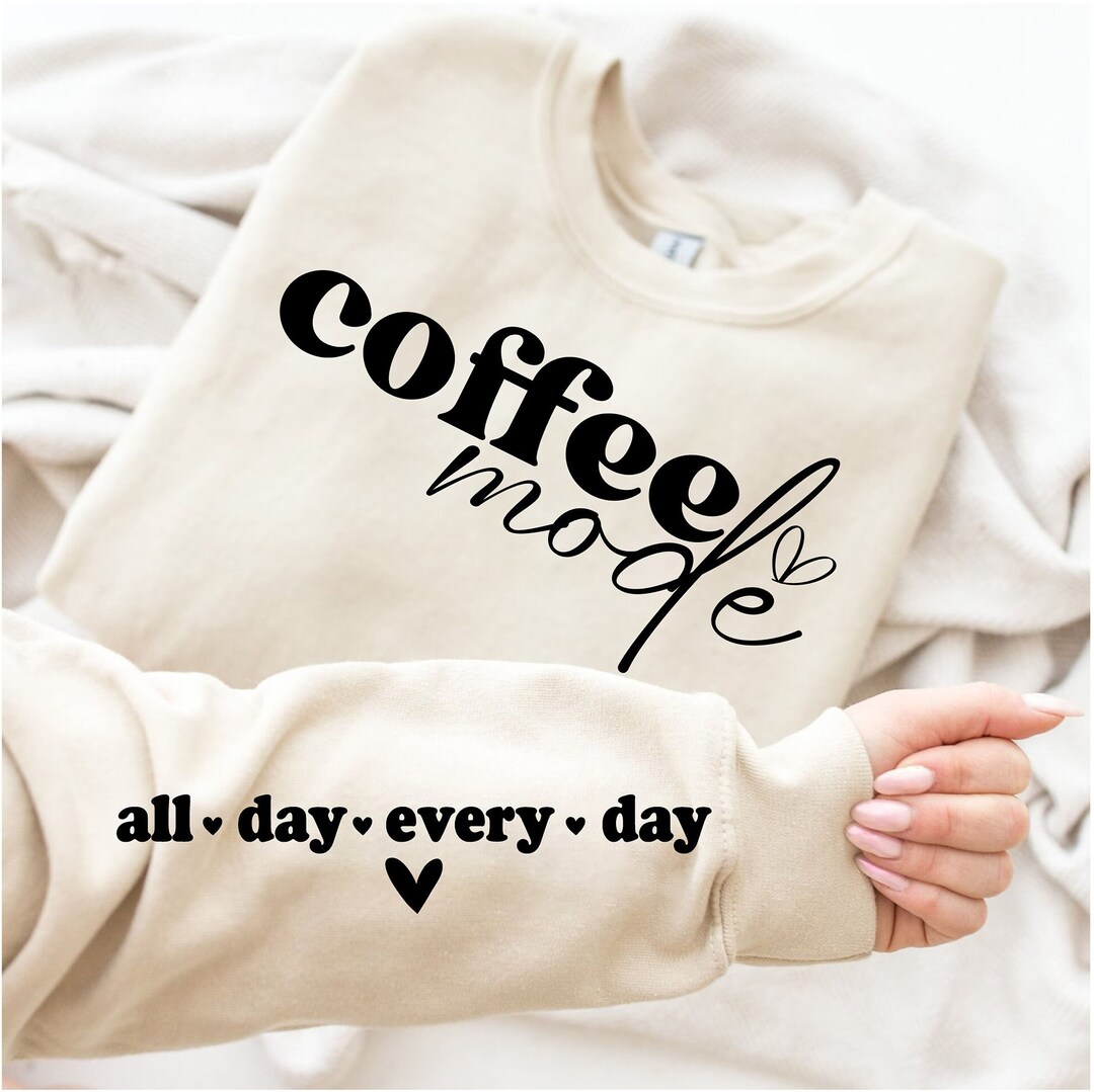 Coffee Mode SVG PNG, Coffee Lover Svg, Trendy Affirmation Png, Boho Self Care, Encouraging Quote ...