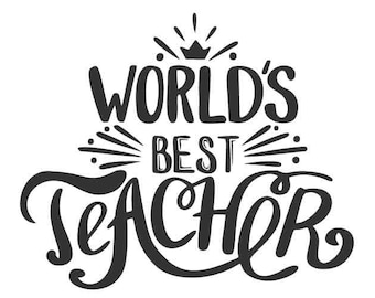 TEACHER Appreciation, Best Teacher Ever Svg, Cricut Files, Shaper ...