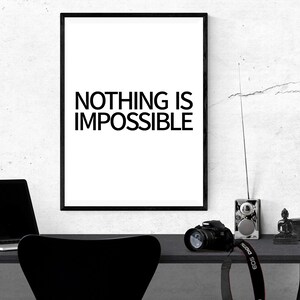 Nothing is Impossible, Printable Poster, Typography Wall Art ...