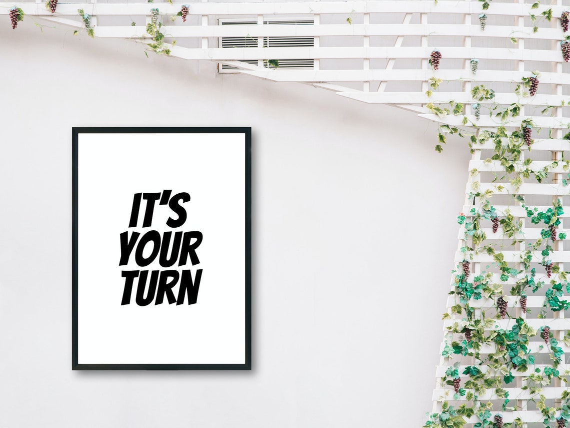 It's Your Turn Printable Poster Typography Wall Art | Etsy