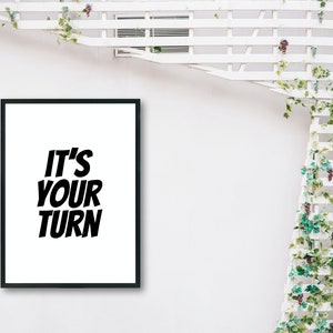 It's Your Turn Printable Poster Typography Wall Art | Etsy