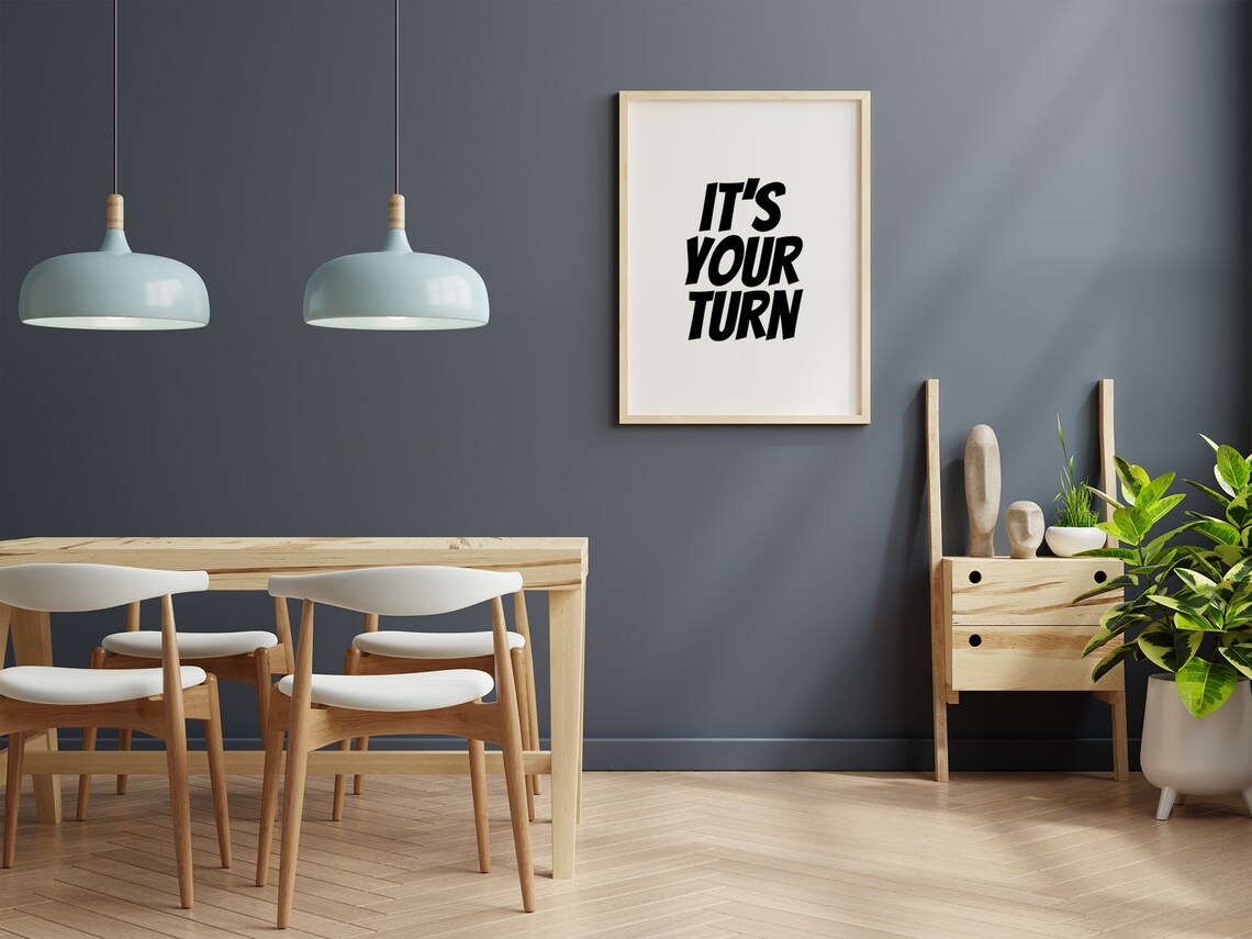 It's Your Turn, Printable Poster, Typography Wall Art, Inspiration Wall ...