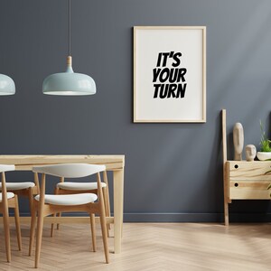 It's Your Turn, Printable Poster, Typography Wall Art, Inspiration Wall ...