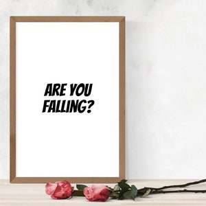 Are You Falling, Printable Poster, Typography Wall Art, Inspiration ...