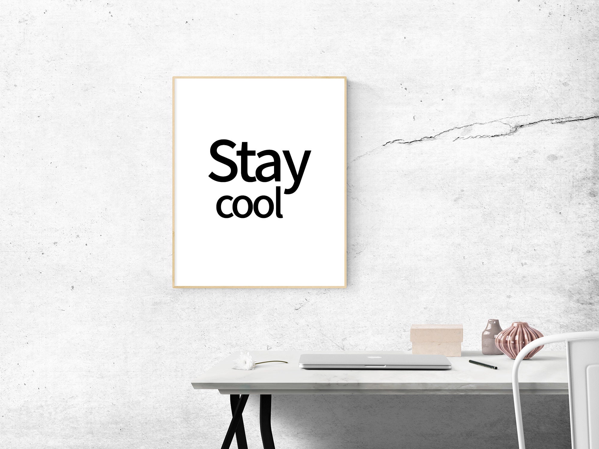 Stay Cool, Printable Poster, Typography Wall Art, Inspiration Wall Art ...