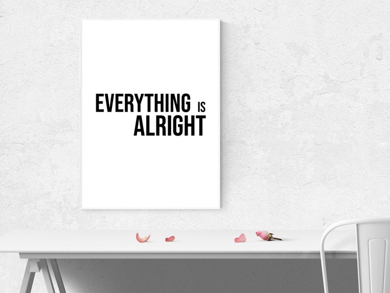 Everything is Alright, Printable Poster, Typography Wall Art ...