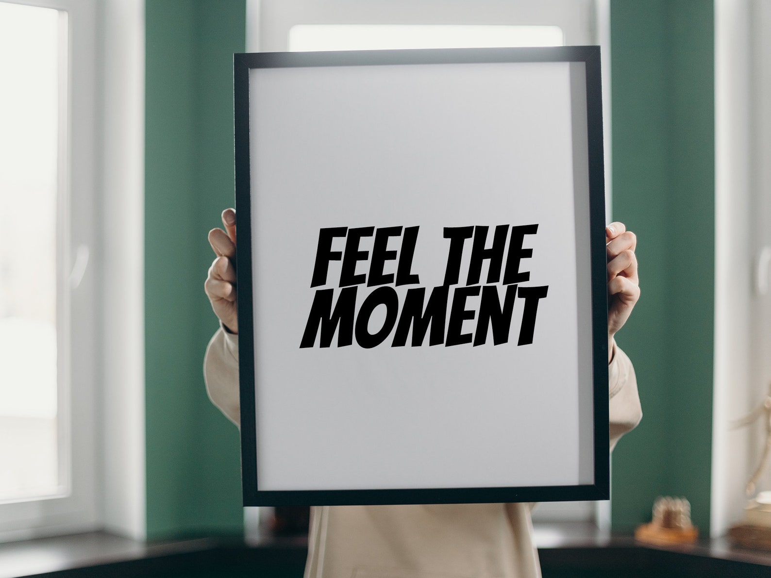 Feel the Moment, Printable Poster, Typography Wall Art, Inspiration ...