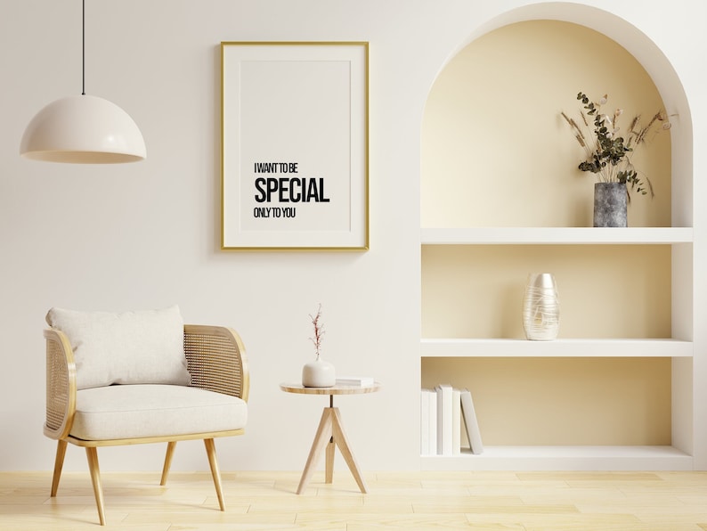 I Want to Be Special Only to You, Printable Poster, Typography Wall Art ...