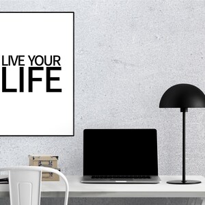 Live Your Life, Printable Poster, Typography Wall Art, Inspiration Wall ...