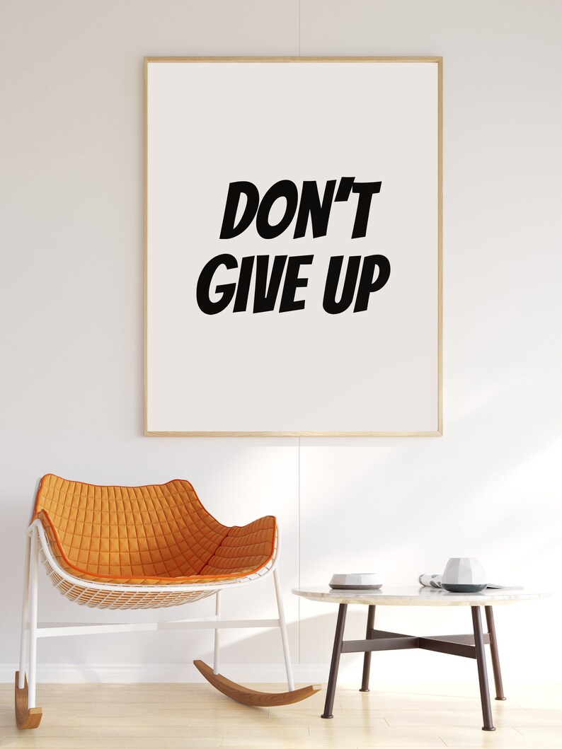 Don't Give Up, Printable Poster, Typography Wall Art, Inspiration Wall ...
