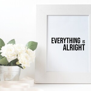 Everything is Alright, Printable Poster, Typography Wall Art ...