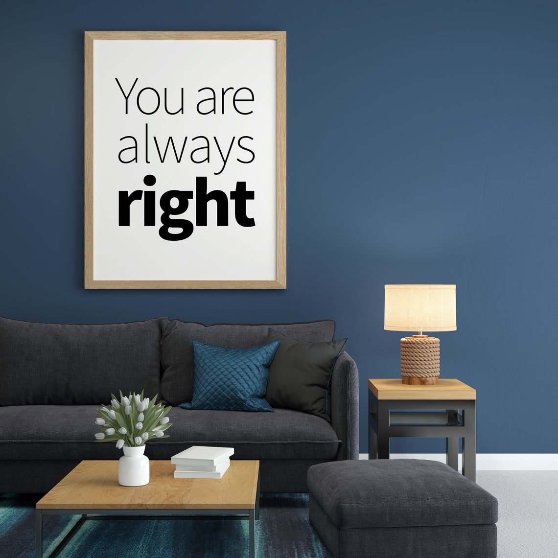 You Are Always Right, Printable Poster, Typography Wall Art ...